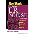 Fast Facts for the ER Nurse: Emergency Room Orientation in a Nutshell ...