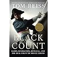 Amazon.com: The Black Count: Glory, Revolution, Betrayal, and the Real ...