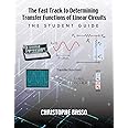 The Fast Track to Determining Transfer Functions of Linear Circuits: The Student Guide: Basso ...