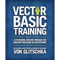 Amazon.com: Vector Basic Training: A Systematic Creative Process for Building Precision Vector ...