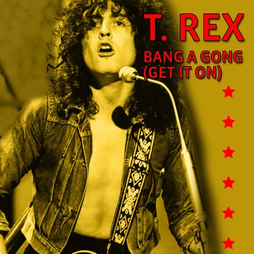 72. Bang a Gong (Get it On) by T Rex debuted Jan 72 and peaked at ...