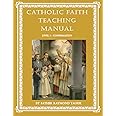 Catholic Faith Teaching Manual - Level 4: Pre- Confirmation (Age 11-12 ...