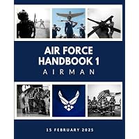 Amazon.com: Air Force Handbook AFH 1 Airman February 2025: ...