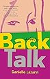 Back Talk: Amazon.co.uk: Danielle Lazarin: 9780349134628: Books