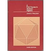 A First Course in Abstract Algebra, 7th Edition: Fraleigh, John ...