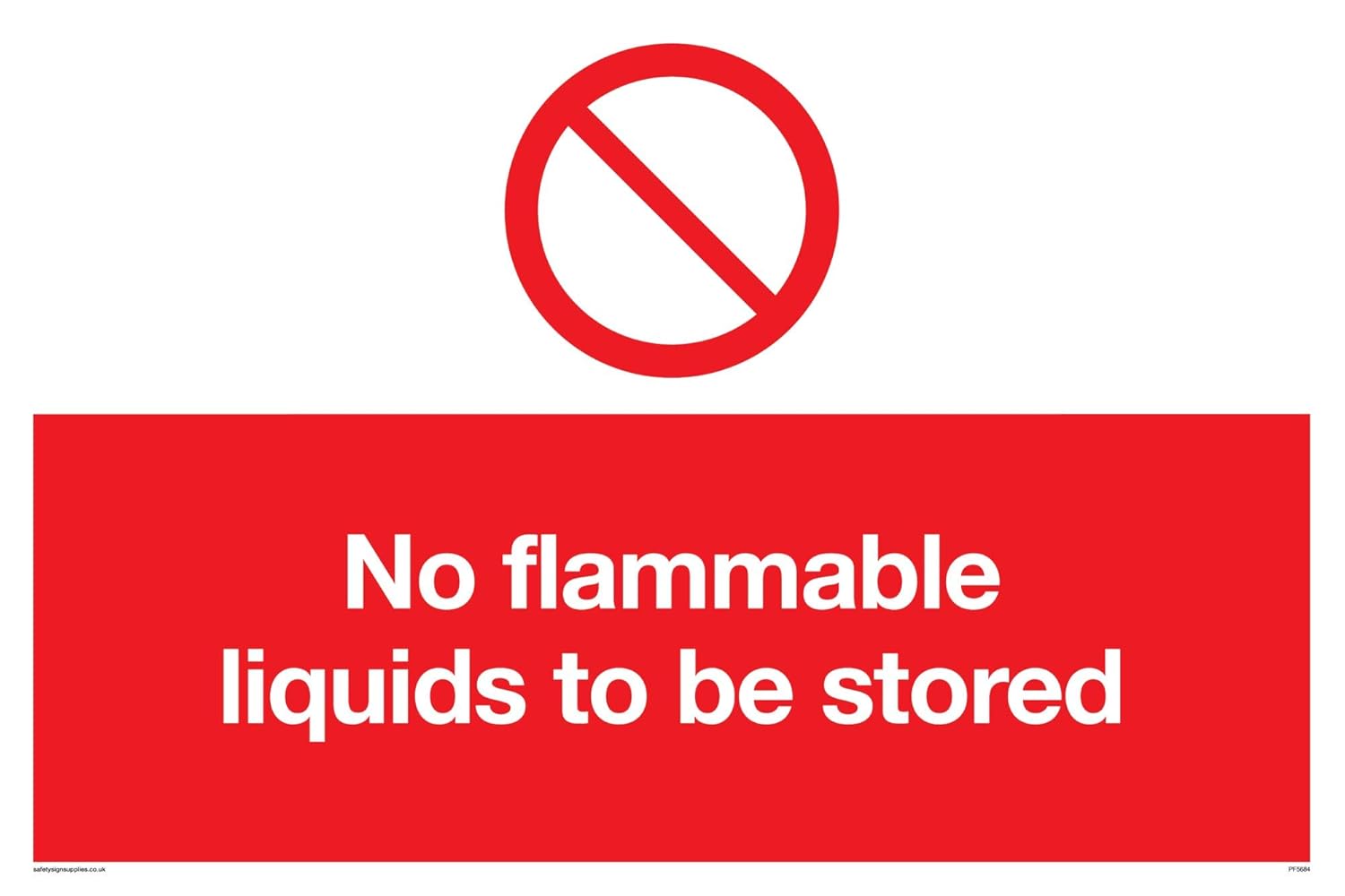 No Flammable Liquids to be Stored Prohibition Sign – BigaMart