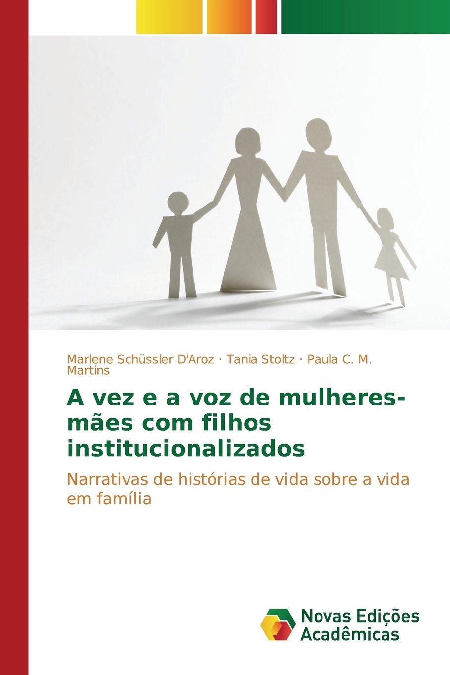 A Vez E a Voz de Mulheres-Maes Com Filhos Institucionalizados PDF D ...
