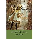 The Secret Garden: Hodgson Burnett, Frances: 9781505222890: Amazon.com ...