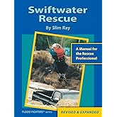 Water Rescue: Principles and Practice to NFPA 1006 and 1670: Surface, Swiftwater, Dive, Ice ...