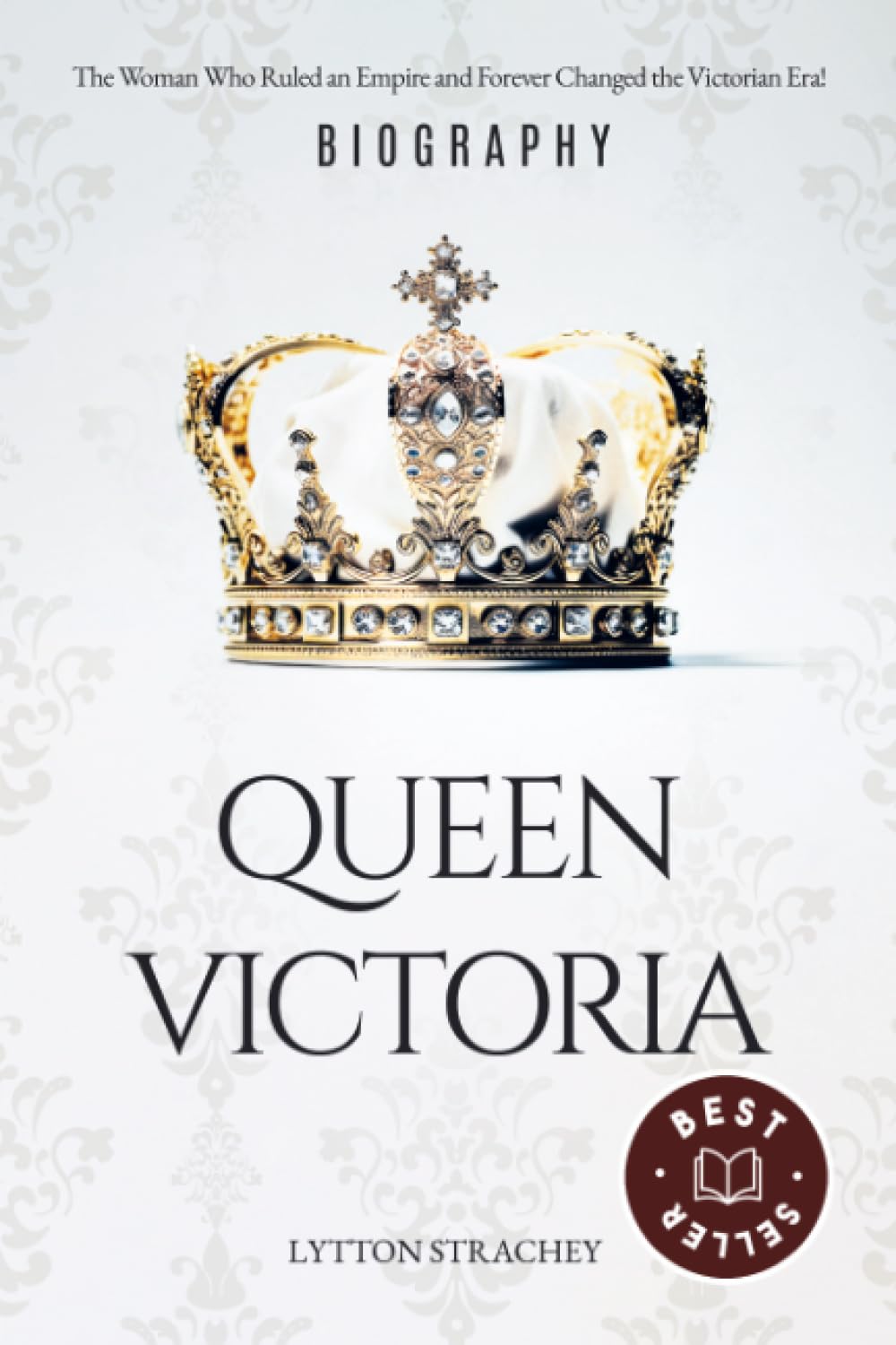 Mua Queen Victoria: The Woman Who Ruled an Empire and Forever Changed ...