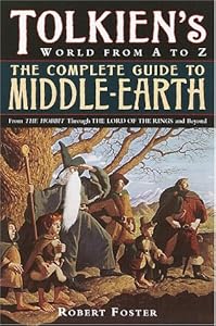 The Complete Guide to Middle-Earth book by Robert Foster