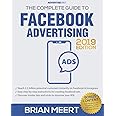 Amazon.com: The Complete Guide to Facebook Advertising: 9780999308417: Meert, Brian: Books