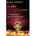Amazon.com: The Day Satan Called: A True Encounter with Demon ...
