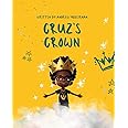 Amazon.com: Cruz's Crown: A Jesus-Inspired Children's Book about ...