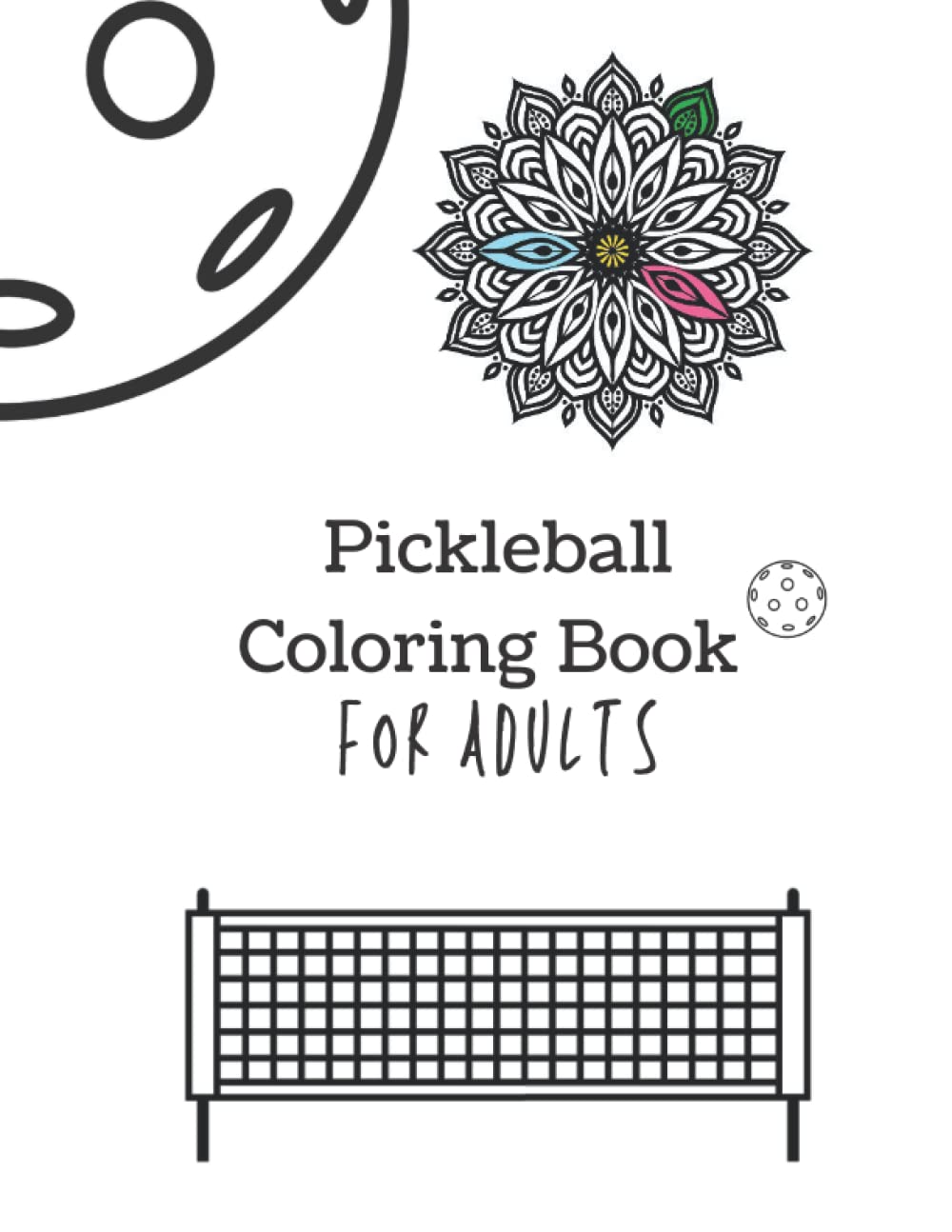 Pickleball Coloring Book For Adults: Stress Relieving, Relaxation Funny ...