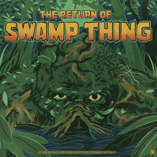 The Return Of Swamp Thing (Original Soundtrack) [VINYL]: Amazon.co.uk ...