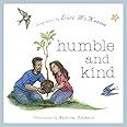 Humble and Kind: A Children's Picture Book (LyricPop): McKenna, Lori ...