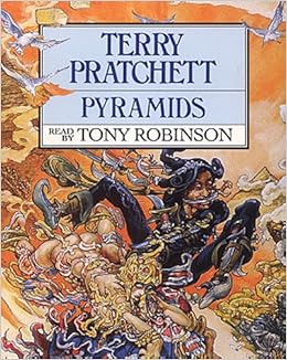 Pyramids (Discworld Novels): Amazon.co.uk: Terry Pratchett, Tony ...