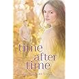 Time After Time: Stone, Tamara Ireland: 9781423159810: Amazon.com: Books