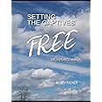Setting the Captives Free: Deliverance Manual: Tucker, Bev ...