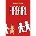 Firegirl: Abbott, Tony: 9780316011709: Amazon.com: Books