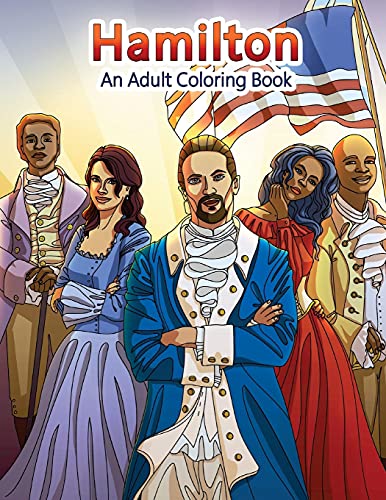 Amazon.com: Hamilton: An Adult Coloring Book (Adult Coloring Books ...