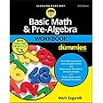 Basic Math & Pre-Algebra Workbook For Dummies with Online Practice (For ...