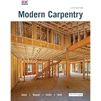 Modern Carpentry: Building Construction Details in Easy-To-Understand Form: Wagner, Willis H ...