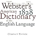 Webster's 1828 American Dictionary of the English Language: Webster ...