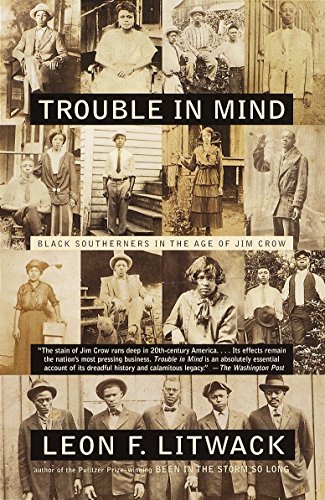 Trouble in Mind: Litwack, Leon F., Litwack, Leon F: 9780375702631: Books