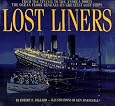 Lost Liners: From the Titanic to the Andrea Doria The Ocean Floor ...
