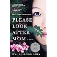 Please Look After Mom : Shin, Kyung-Sook, Kim, Chi-Young: Amazon.ca: Books