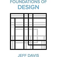 Foundations of Design (2nd Edition): Davis, Jeff: 9780986163739: Amazon ...