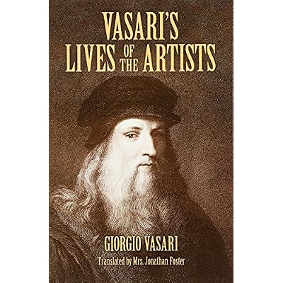 Buy Vasaris Lives of the Artists: Giotto, Masaccio, Fra Filippo Lippi ...
