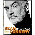 Being a Scot: Connery, Sean, Grigor, Murray: 9780753826317: Amazon.com ...