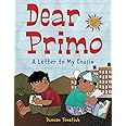 Dear Primo: A Letter to My Cousin by Tonatiuh, Duncan