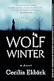 Amazon.com: Wolf Winter (9781602862944): Ekbäck, Cecilia: Books