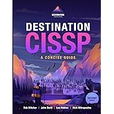 Destination CISSP: A Concise Guide: Witcher, Rob, Berti, John, Hablas ...