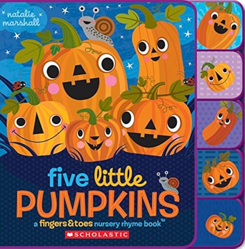 Five Little Pumpkins: A Fingers & Toes Nursery Rhyme Book: A Fingers ...