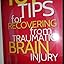 101 Tips for Recovering from Traumatic Brain Injury: Practical Advice ...