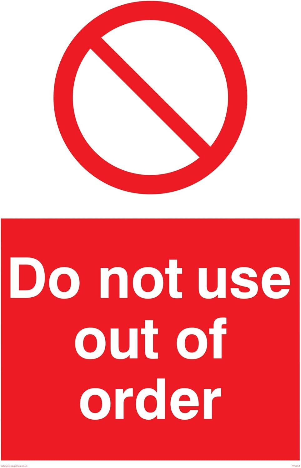 Viking Signs PV5354-A2P-3M”Do Not Use Out Of Order” Sign, 3 mm Rigid ...