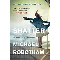 Shatter (Joseph O'Loughlin, 3): Robotham, Michael: 9780316187428 ...