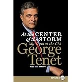 At the Center of the Storm: My Years at the CIA: George Tenet, Bill ...