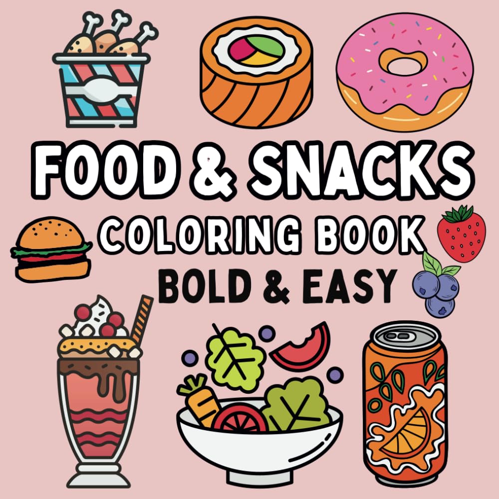 Mua Food & Snacks Coloring Book: Bold & Easy. Simple Designs for Adults ...