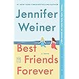 Best Friends Forever: A Novel: Weiner, Jennifer: 9780743294300: Amazon ...