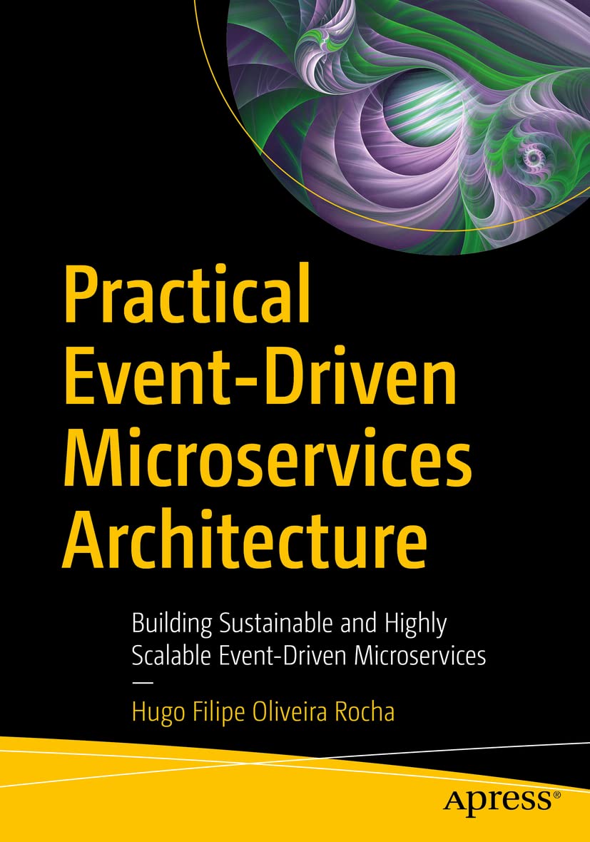 Mua Practical Event-Driven Microservices Architecture: Building Sustainable and Highly Scalable ...
