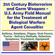 21st Century Bioterrorism and Germ Weapons - U.S. Army Field Manual for ...