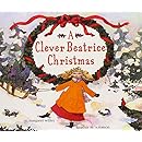 A Clever Beatrice Christmas: Margaret Willey, Heather M. Solomon ...