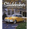 Studebaker: The Complete History: Foster, Patrick R.: 9780785832614 ...