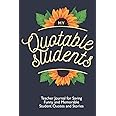 My Quotable Students: Teacher Journal for Saving Funny and Memorable ...